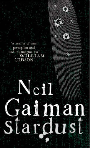 ‘unavoidably detained by the world’ – Review: Stardust, Neil Gaiman ...